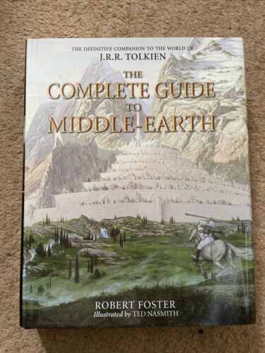 TolkienGuide - The Complete Guide to Middle-earth, Foster, Nasmith ...
